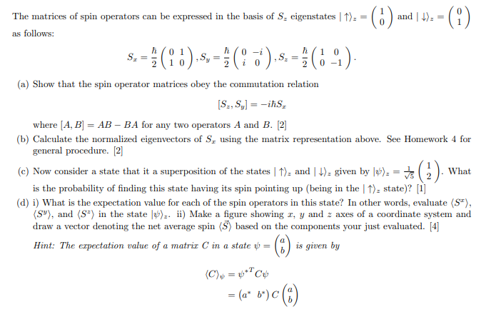 Solved as follows: The matrices of spin operators can be | Chegg.com