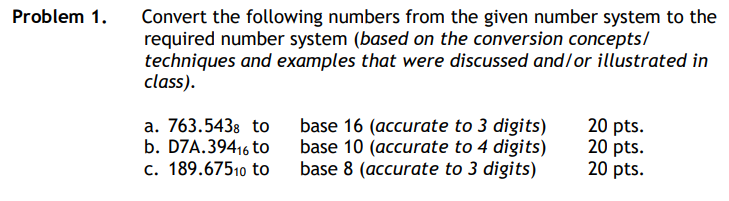 Solved Problem 1. Convert the following numbers from the | Chegg.com
