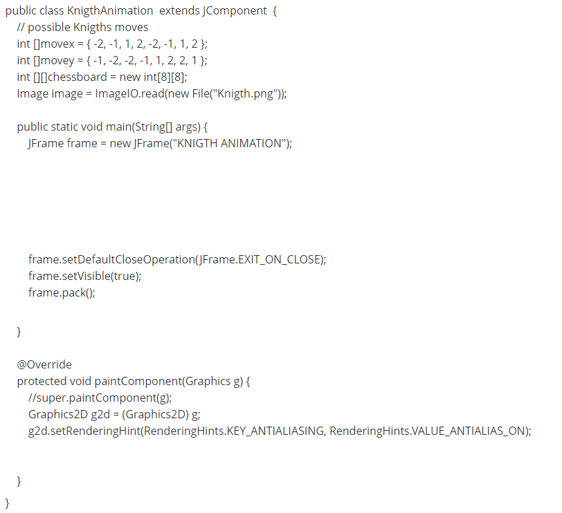 Solved You are required to implement Knigth's move animation | Chegg.com