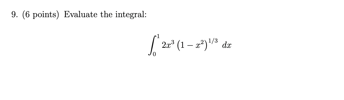Solved 8. (6 points) Compute the following indefinite | Chegg.com Solved 8. (6 points) Compute the following indefinite | Chegg.com