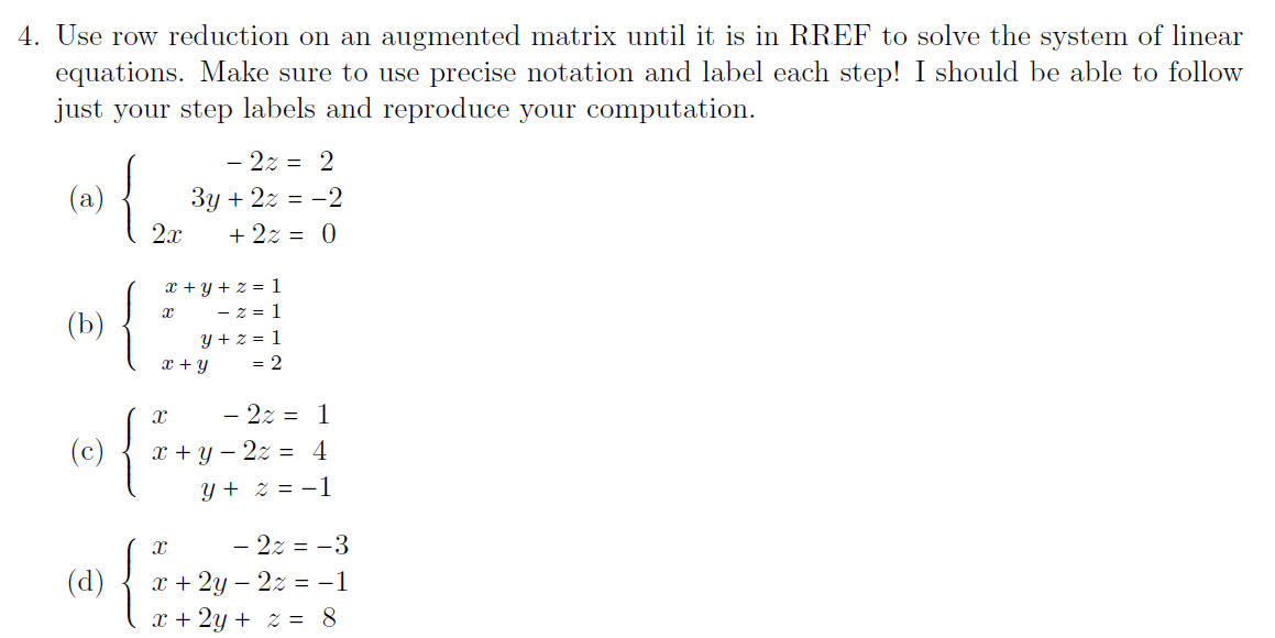 Solved 4. Use row reduction on an augmented matrix until it | Chegg.com
