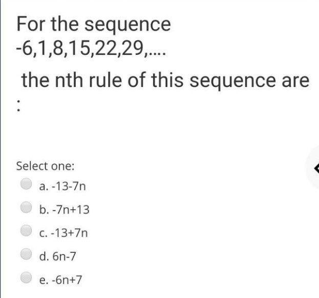 Solved For the sequence -6,1,8,15,22,29..... the nth rule of | Chegg.com