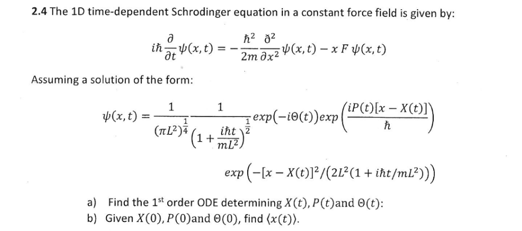 Solved 2.4 The 1D time-dependent Schrodinger equation in a | Chegg.com