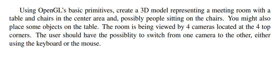 Solved Using OpenGL's basic primitives, create a 3D model | Chegg.com