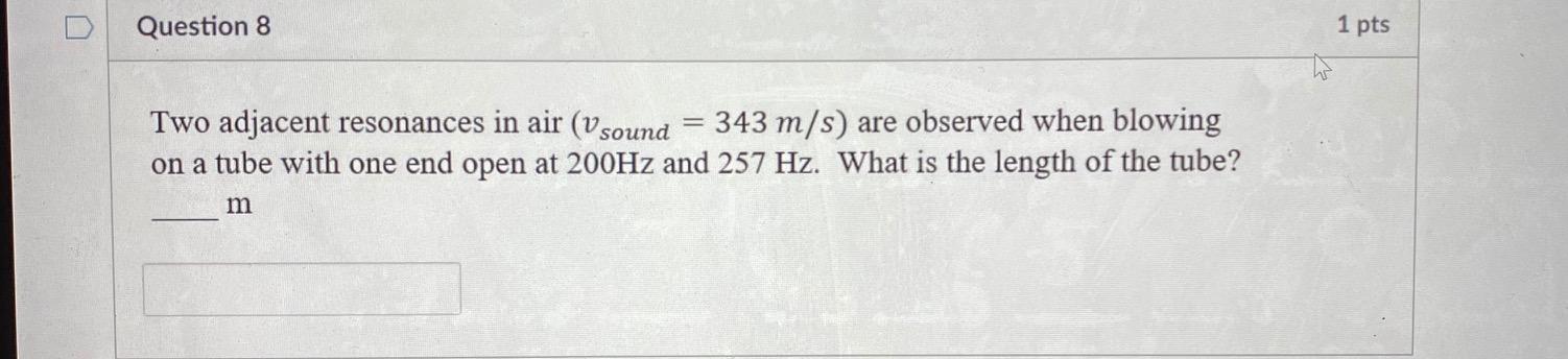 Solved Question 8 1 pts Two adjacent resonances in air (V | Chegg.com