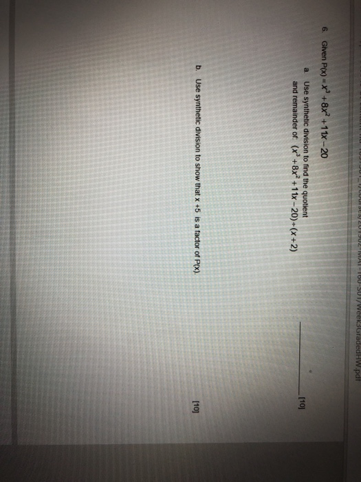 Solved 6. Given Px) X +8x2 +11x-20 a. Use synthetic division | Chegg.com