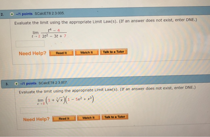 Solved 2, 0-11 points scalcET8 2.3.005 Evaluate the limit | Chegg.com Solved 2, 0-11 points scalcET8 2.3.005 Evaluate the limit | Chegg.com