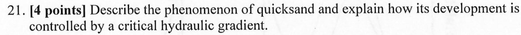 Solved 21. [4 ﻿points] ﻿Describe the phenomenon of quicksand | Chegg.com