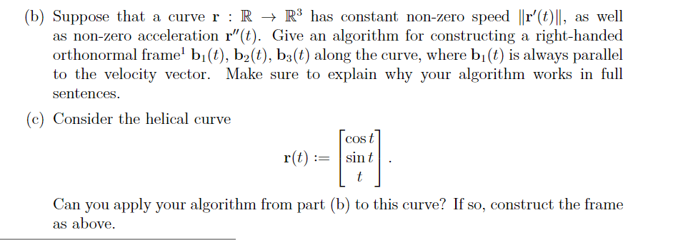 Solved 2. Let r:R + R" be a smooth parametrized curve. (b) | Chegg.com