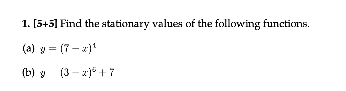 Solved 1. [5+5] Find the stationary values of the following | Chegg.com