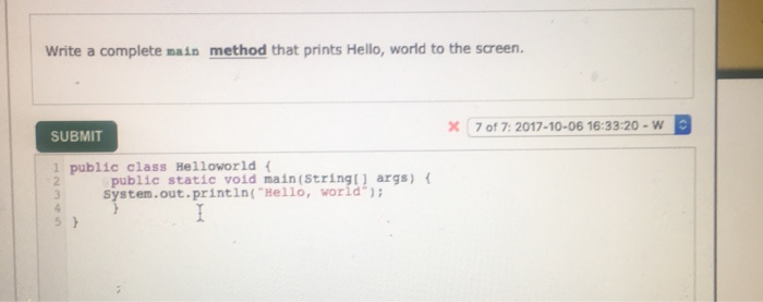 Solved Write a complete nain method that prints Hello, world | Chegg.com