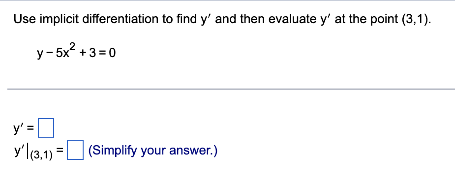Solved Use implicit differentiation to find y′ and then | Chegg.com