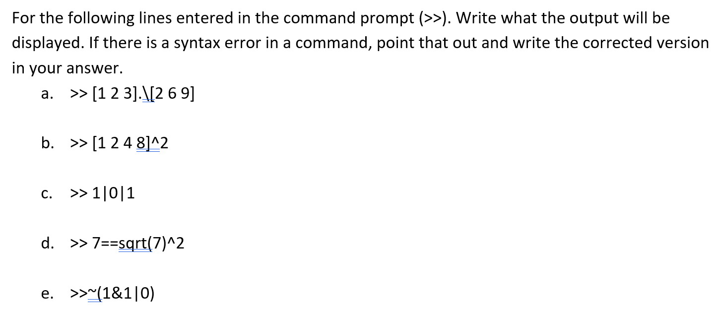 Solved For the following lines entered in the command prompt | Chegg.com