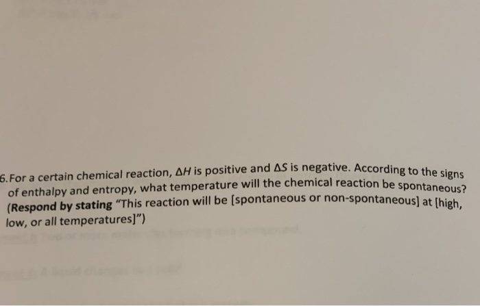 Solved to the signs 6. For a certain chemical reaction, ΔΗ | Chegg.com