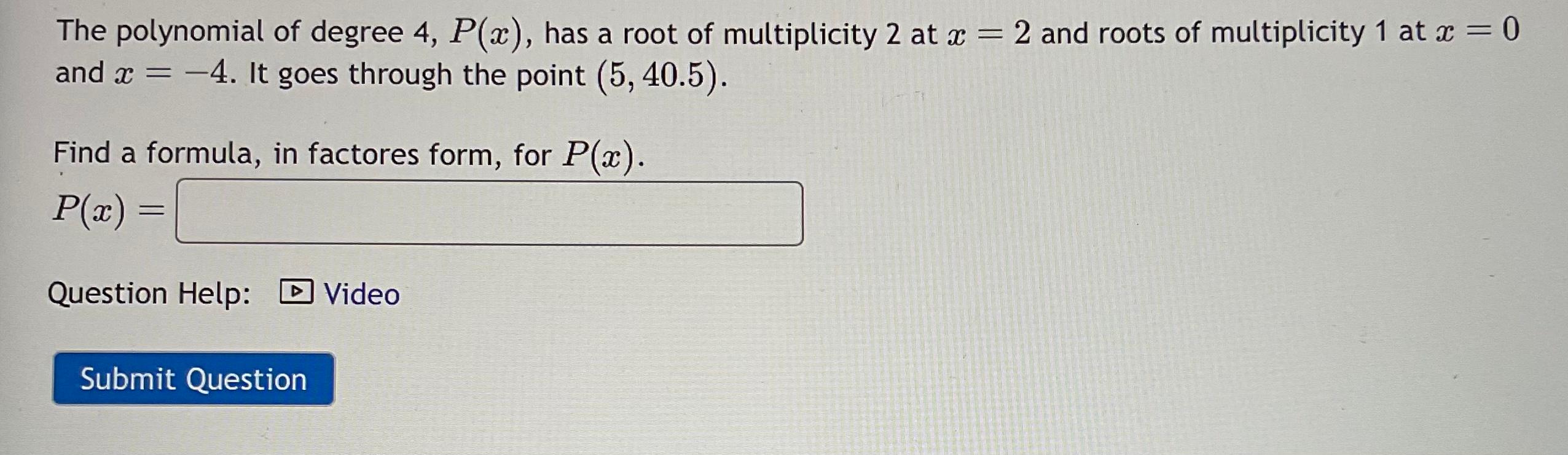 Solved The polynomial of degree 3,P(x), has a root of | Chegg.com