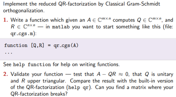 Implement the reduced QR-factorization by Classical | Chegg.com