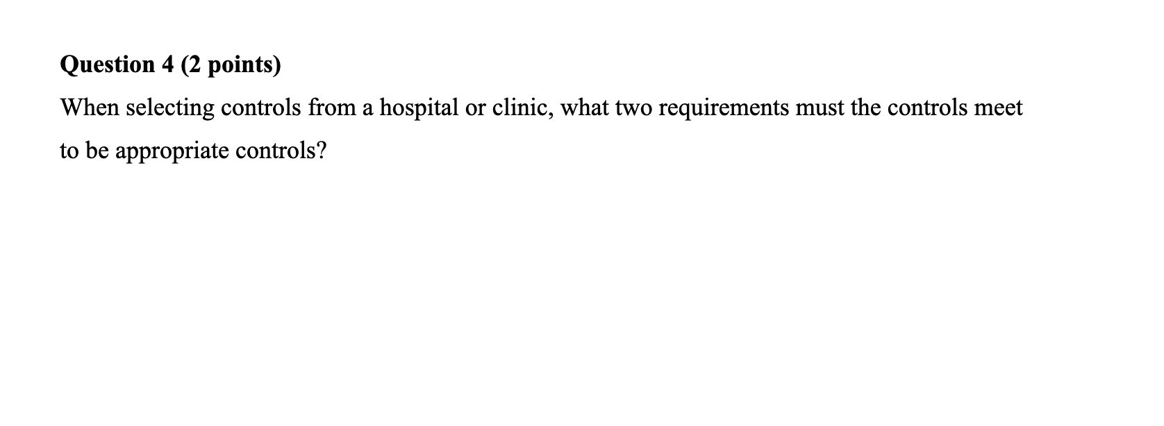 Solved Question 4 2 Points When Selecting Controls From A 
