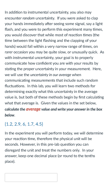 Solved In addition to instrumental uncertainty, you also may | Chegg.com