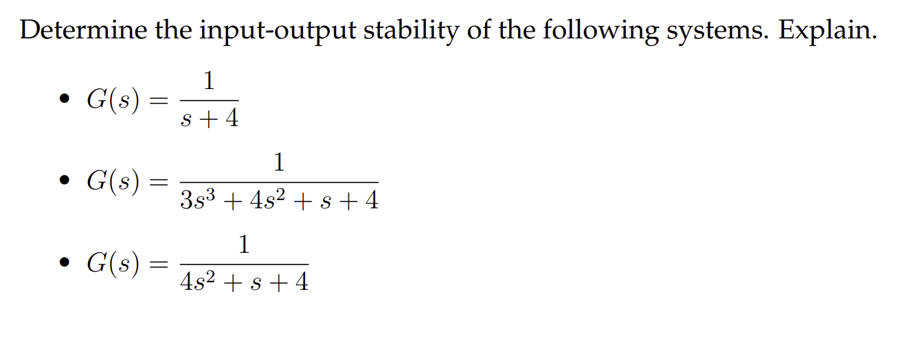 Solved Determine the input-output stability of the following | Chegg.com