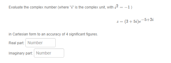 Solved Evaluate the complex number (where " i "is the | Chegg.com