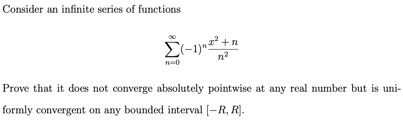 Solved Consider an infinite series of functions | Chegg.com