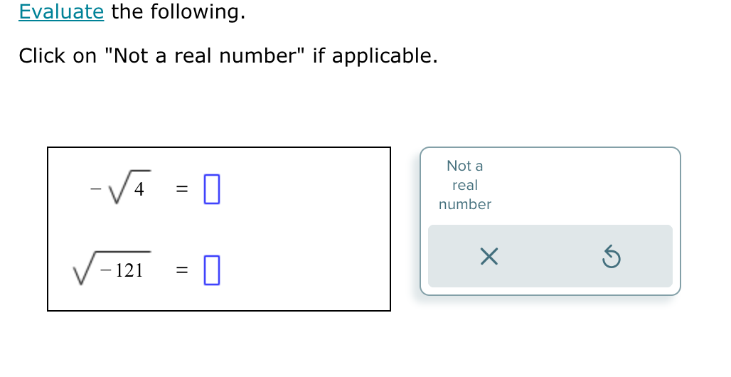 Solved Evaluate the following.Click on "Not a real number" | Chegg.com