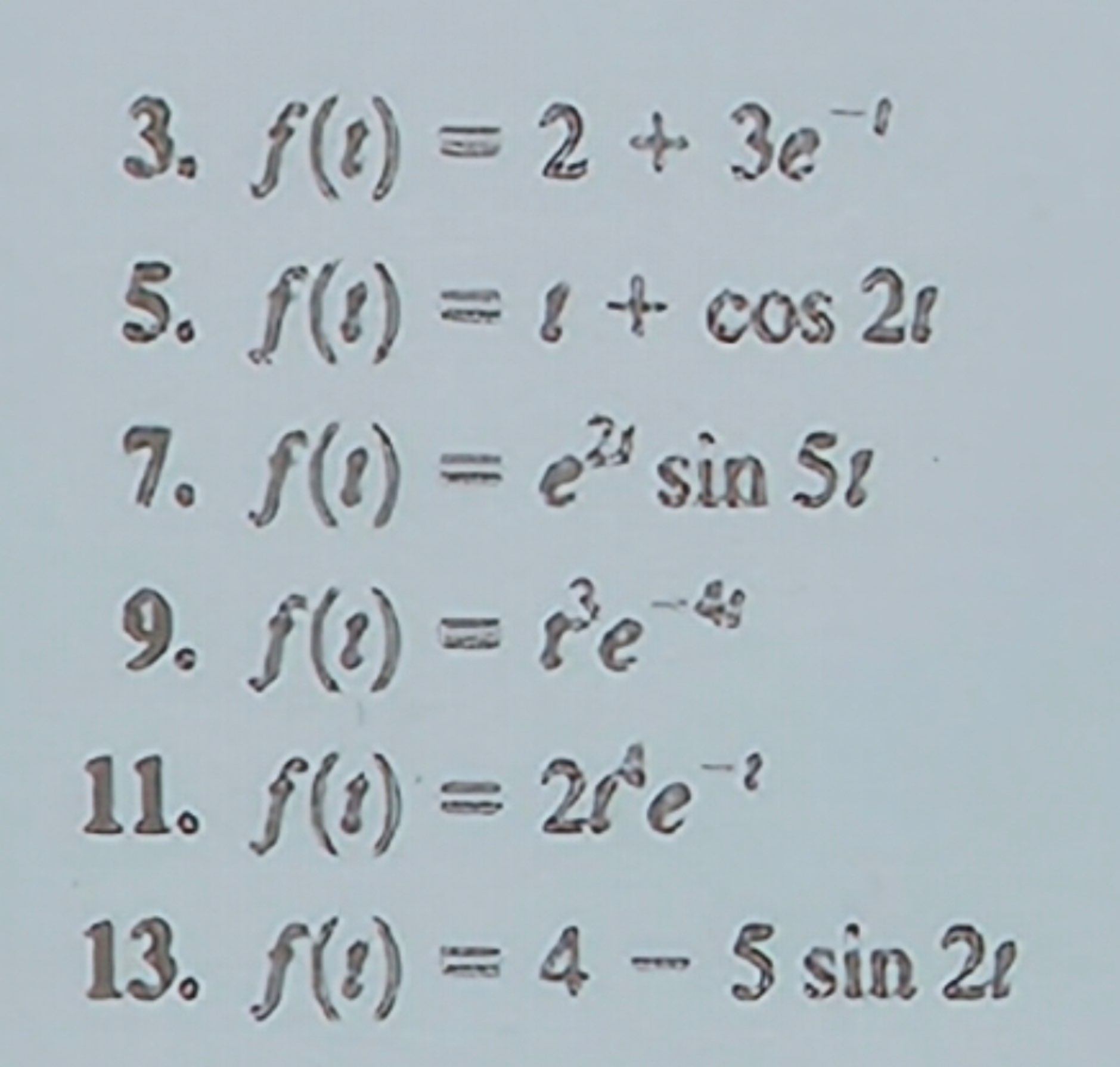 Solved use a table to find the laplace transforms of the | Chegg.com