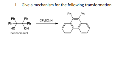 Solved 1. Give a mechanism for the following transformation. | Chegg.com