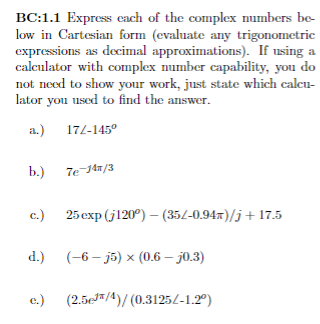Solved BC:1.1 Express each of the complex numbers below in | Chegg.com