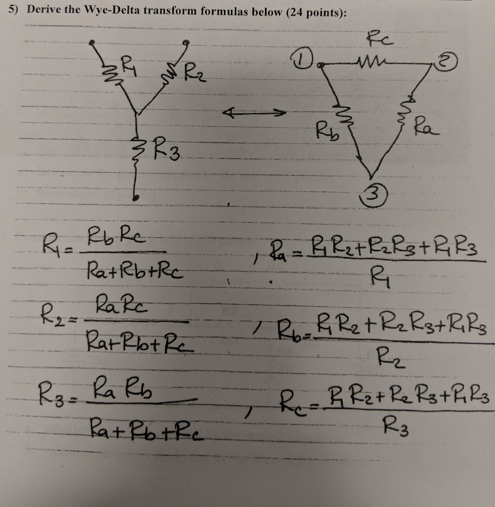Solved 5) Derive the Wye-Delta transform formulas below (24 | Chegg.com