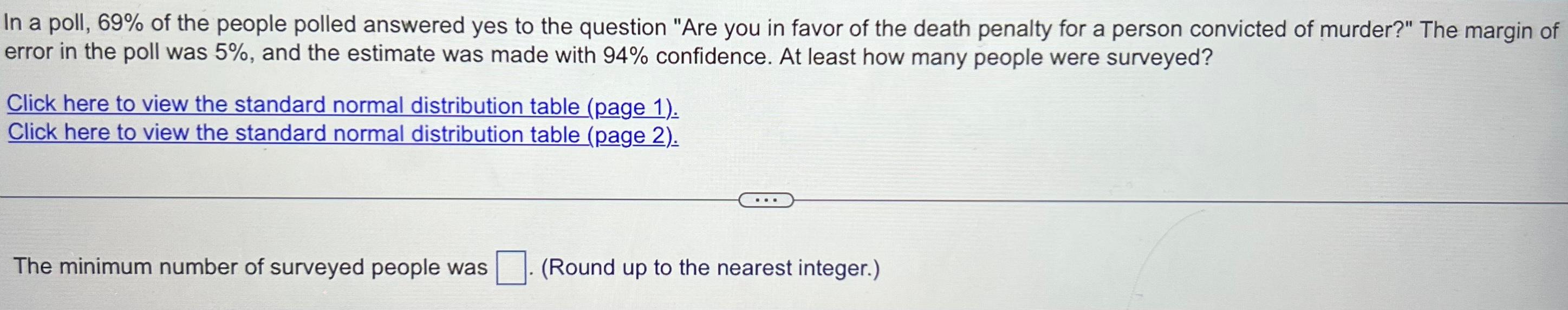 Solved In a poll, 69% of the people polled answered yes to | Chegg.com