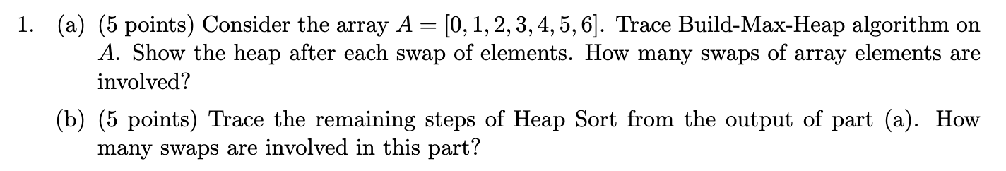 Solved - 1. (a) (5 points) Consider the array A = | Chegg.com