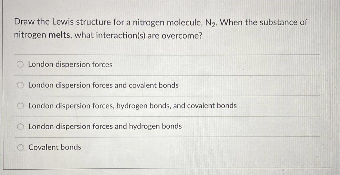 Solved Draw the Lewis structure for a nitrogen molecule, N2. | Chegg.com