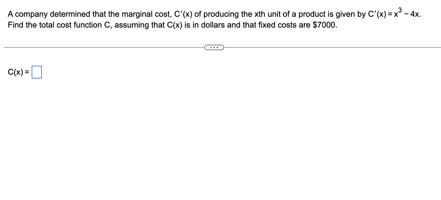 Solved A company determined that the marginal cost, C′(x) of | Chegg.com Solved A company determined that the marginal cost, C′(x) of | Chegg.com
