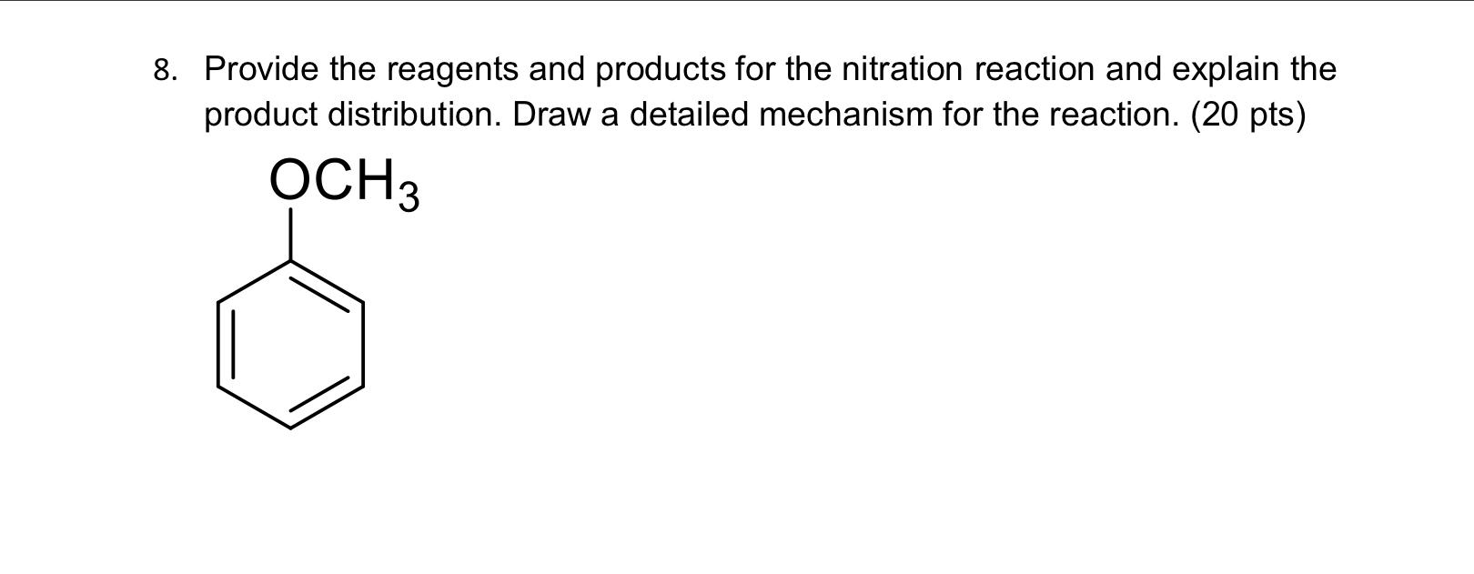 Solved Provide the reagents and products for the nitration | Chegg.com