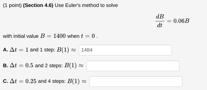 Solved (1 point) (Section 4.6) Use Euler's method to solve | Chegg.com