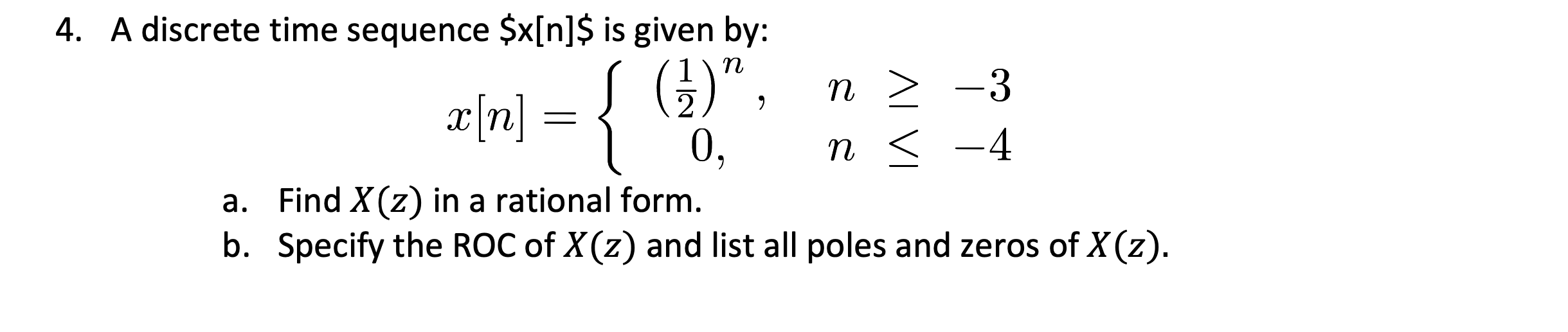 Solved 4. A discrete time sequence $x[n]$ is given by: | Chegg.com