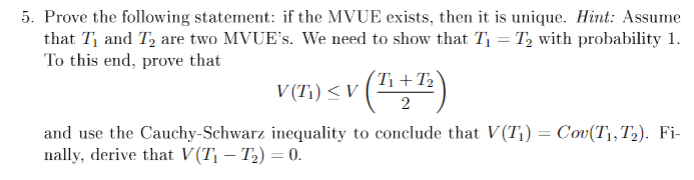 Solved 5. Prove the following statement: if the MVUE exists, | Chegg.com