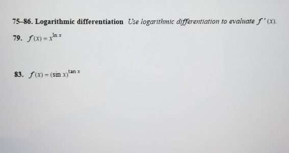Solved 75-86. Logarithmic differentiation Use logarithmic | Chegg.com