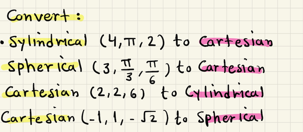 Solved Convert : • Sylindrical (4,51, 2) to Cartesian | Chegg.com