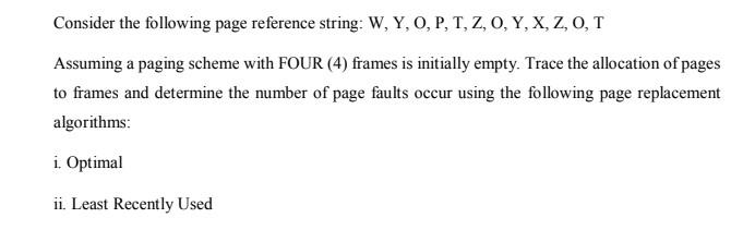 Solved Consider the following page reference string: W, Y, | Chegg.com