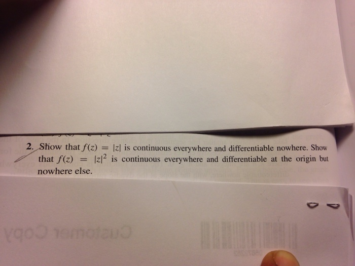 Solved 2 Show that f(z) that f(z)Izis continuous everywhere | Chegg.com