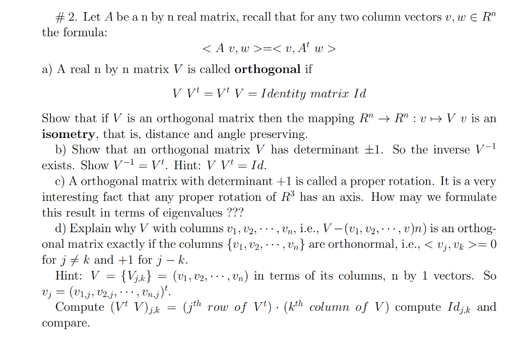 Solved # 2. Let A be an n by n real matrix, recall that for | Chegg.com