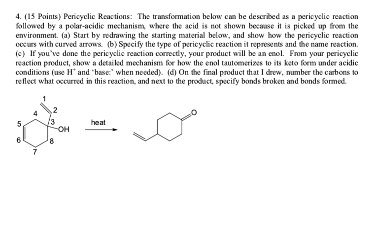 Solved 4. (15 Points) Pericyclic Reactions: The | Chegg.com