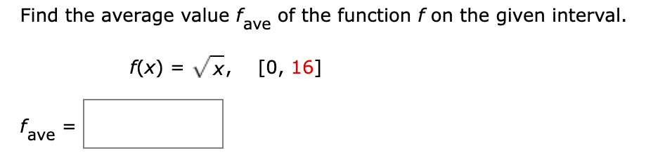 Solved Find the average value fave of the function f on the | Chegg.com