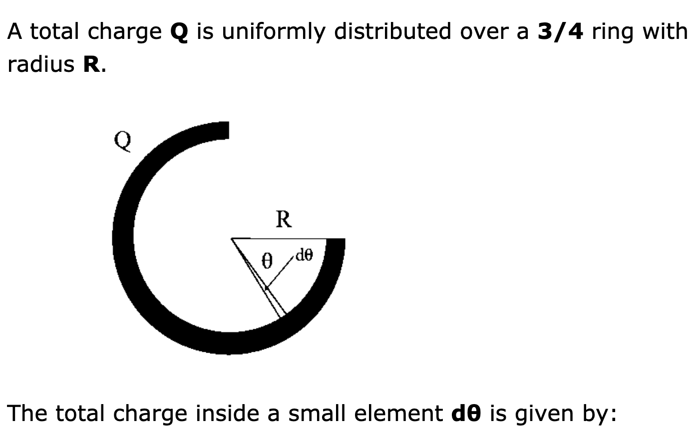 Solved A total charge Q is uniformly distributed over a 3/4 | Chegg.com