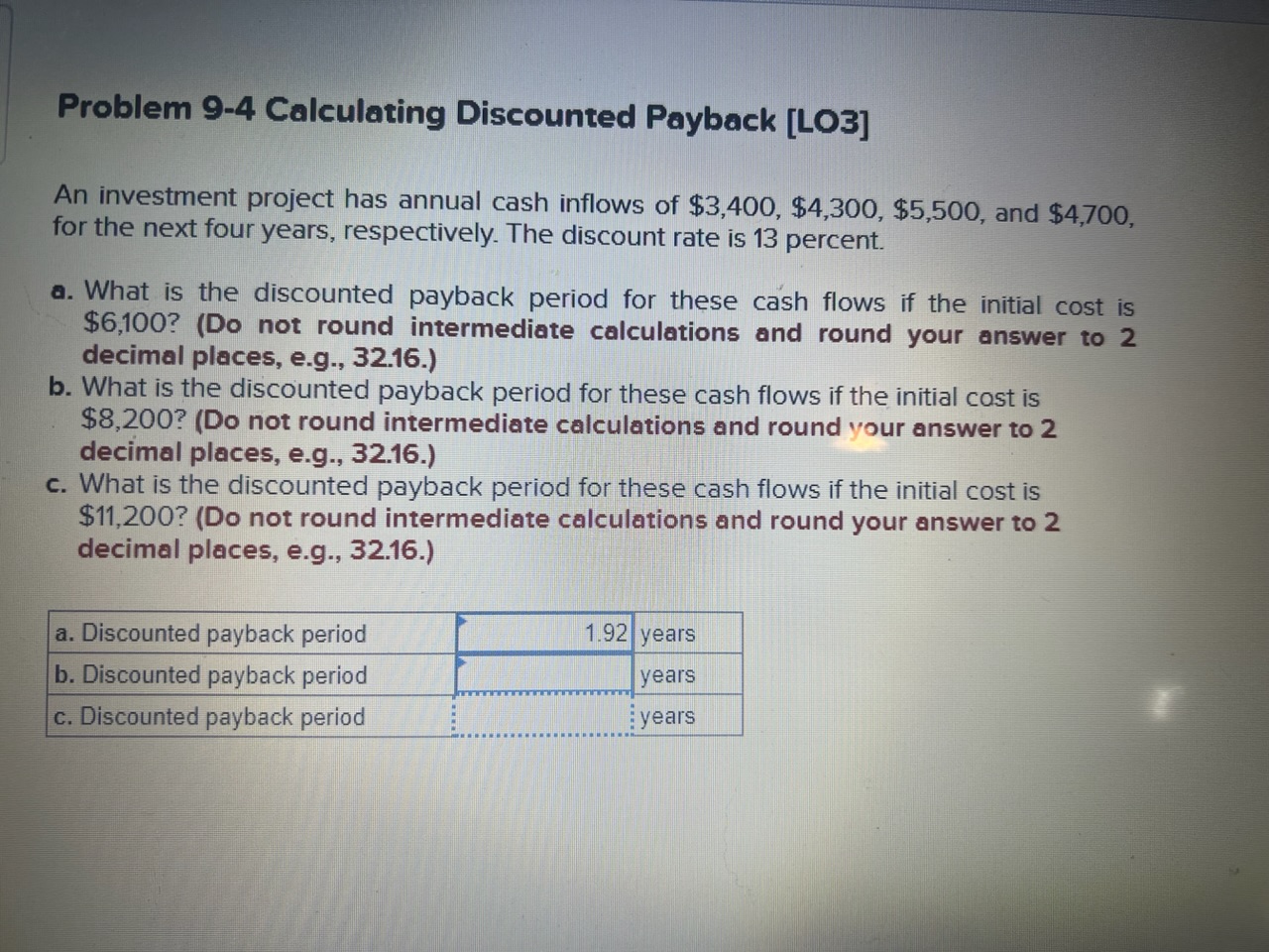 Solved Problem 9-4 Calculating Discounted Payback [LO3] An | Chegg.com