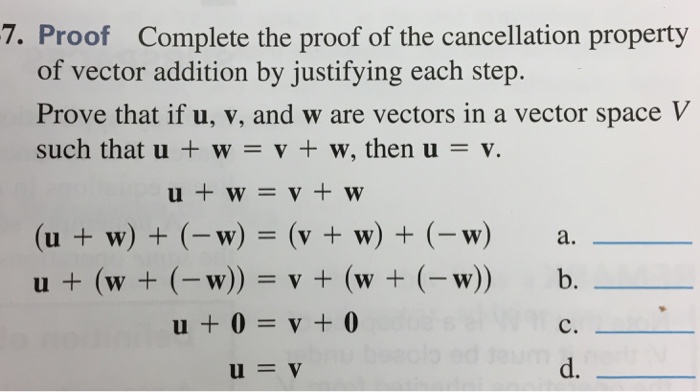 Solved 7 Proof Complete The Proof Of The Cancellation