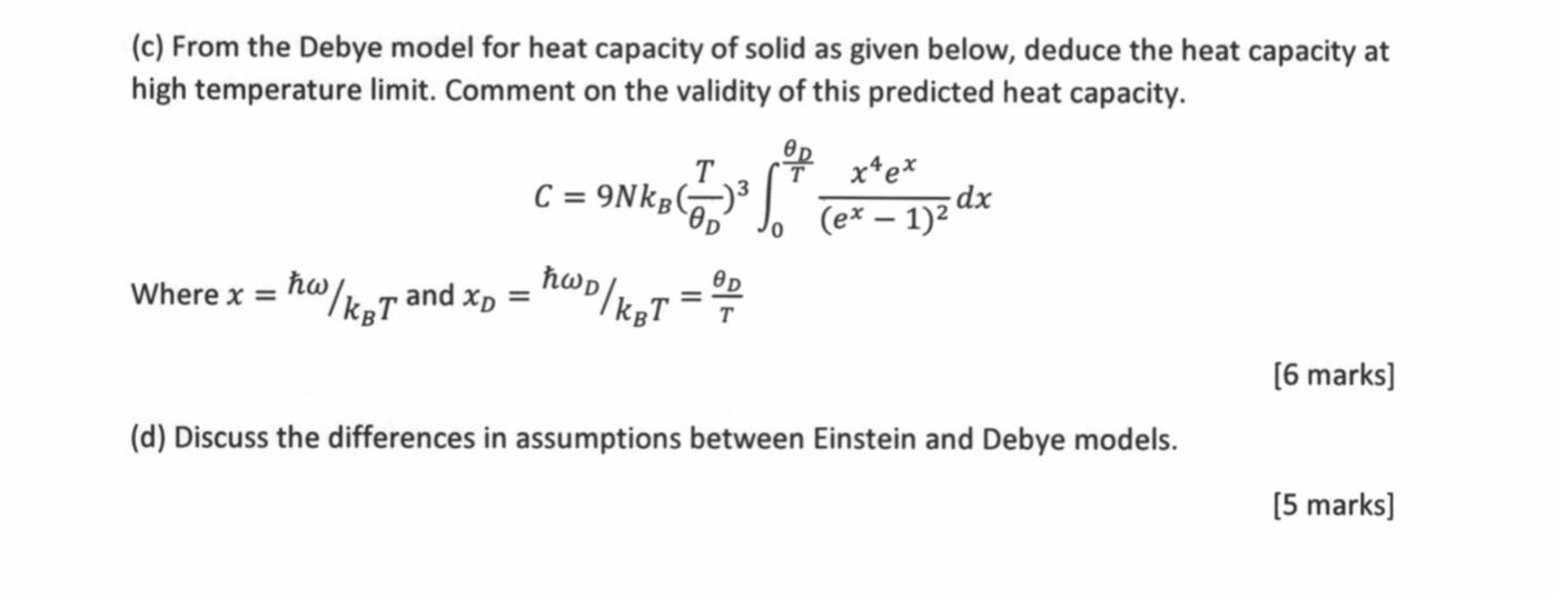 Solved (c) From the Debye model for heat capacity of solid | Chegg.com
