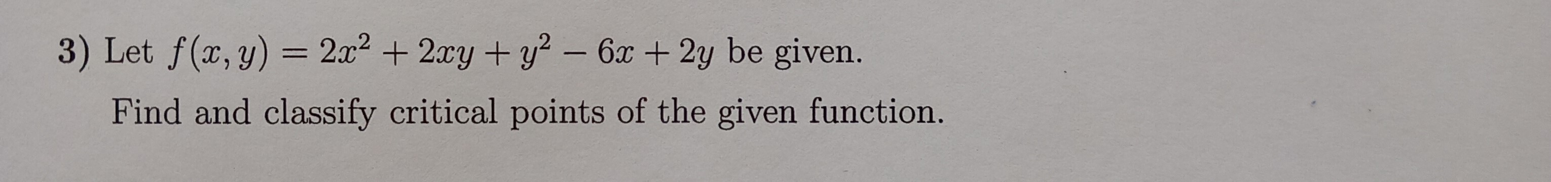 Solved f(x,y)=2x2+2xy+y2−6x+2y | Chegg.com